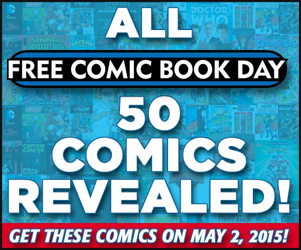 50 Free Comic Book Day 2015 titles announced