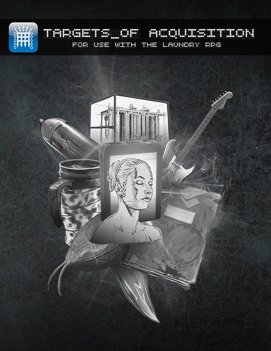 Targets of Acquisition: A review for a Laundry RPG supplement