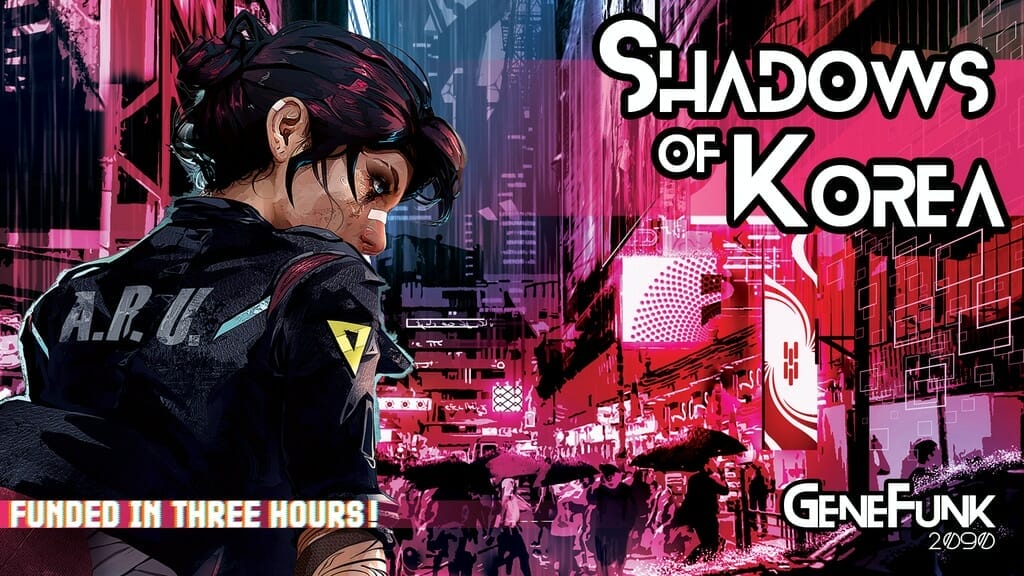 The 5e biopunk GeneFunk 2090 heads into the Shadows of Korea