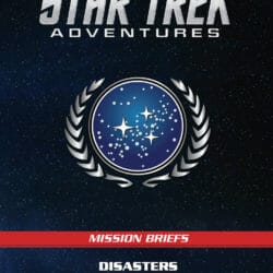 Free to Download: Star Trek Adventures - Disasters