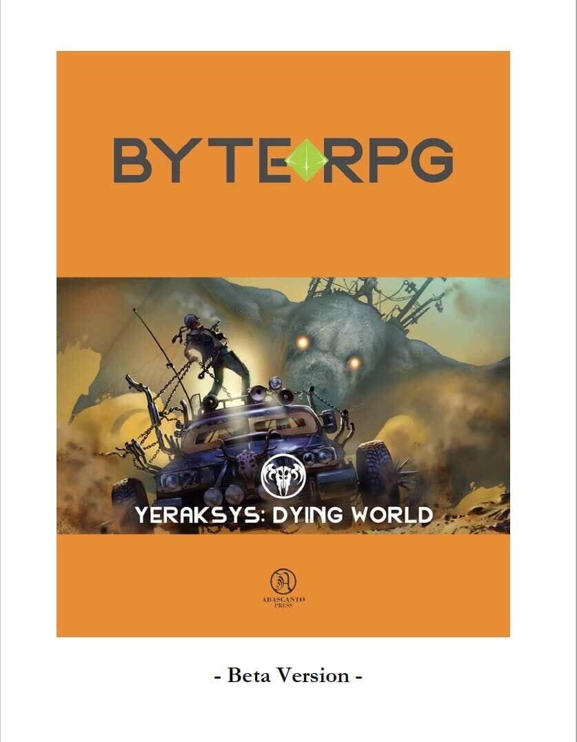 Free to Download: Yeraksys: Dying World BYTE RPG Setting Beta Version