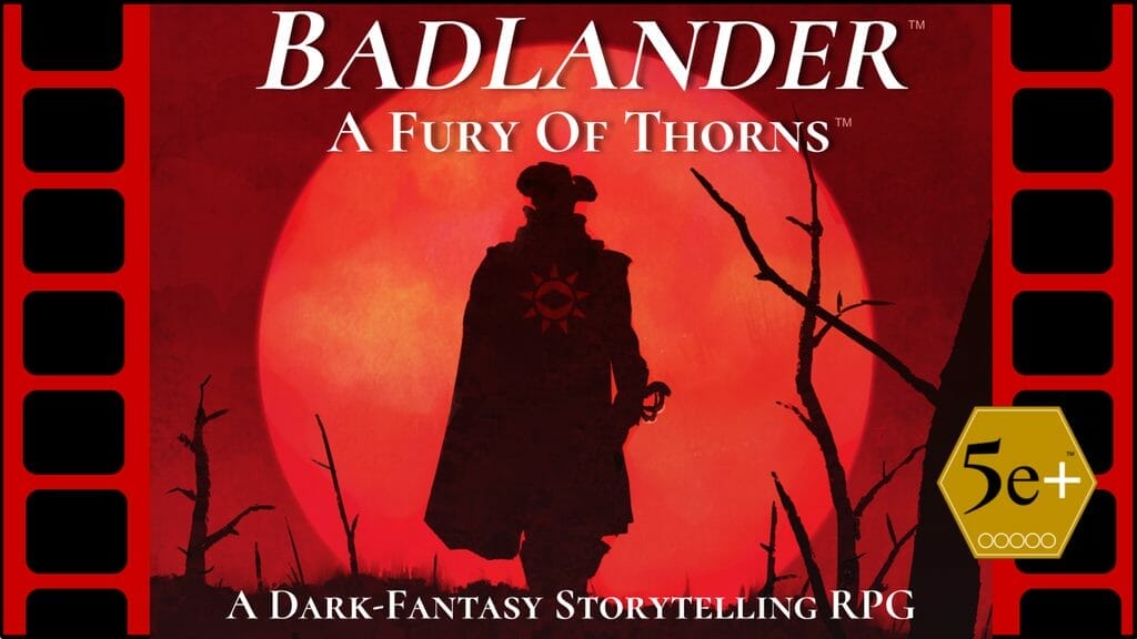 Badlander is a dark 5e crowdfunding now from the creator of Vampire ...
