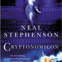 Ahead of its time: A review of Cryptonomicon by Neal Stephenson