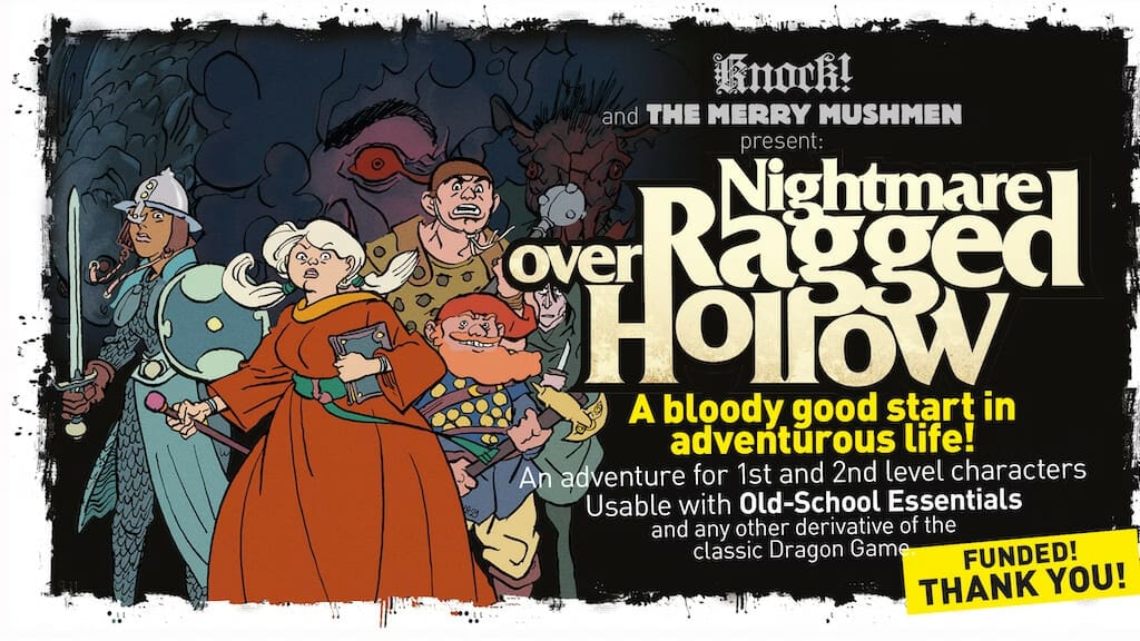 Nightmare Over Ragged Hollow: Merry Mushmen are doing adventures now