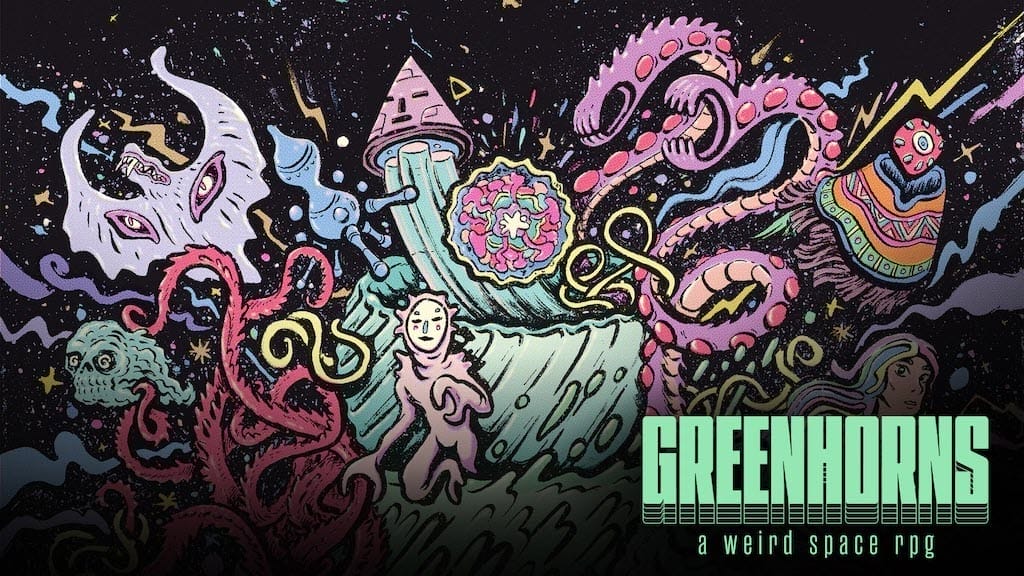 Greenhorns: Unthinkable anomalies and a weird space RPG