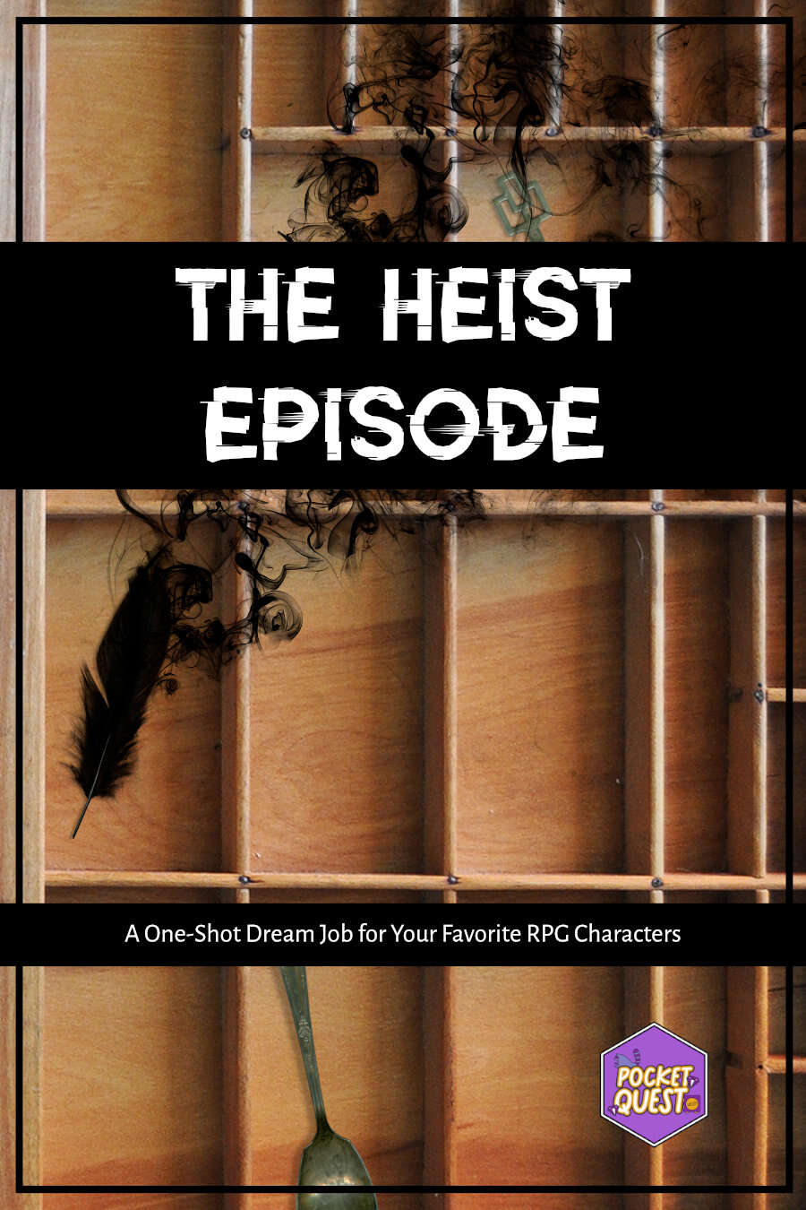 PocketQuest: The Heist Episode - the RPG that steals?