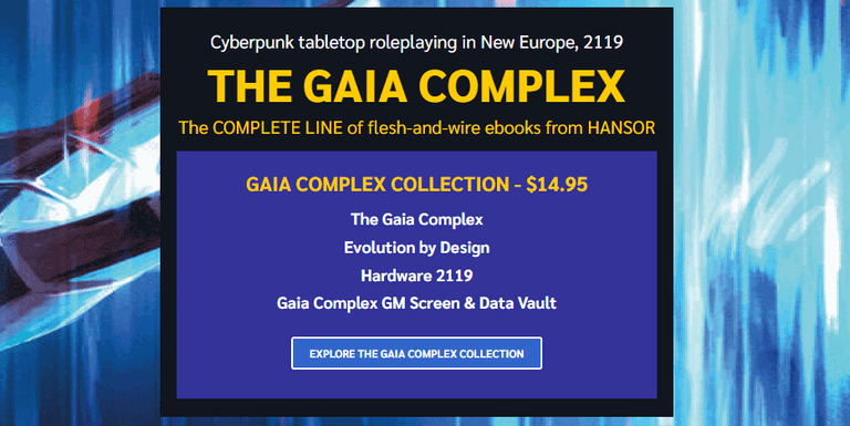 The Gaia Complex: A bundle deal of Cyberpunk TTRPG in New Europe