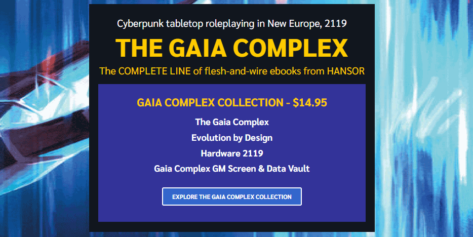 The Gaia Complex: A bundle deal of Cyberpunk TTRPG in New Europe