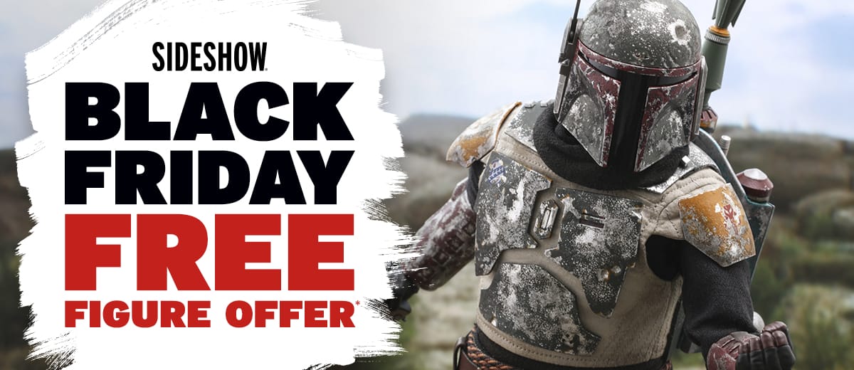 Sideshow's Black Friday to year end offer includes free models!