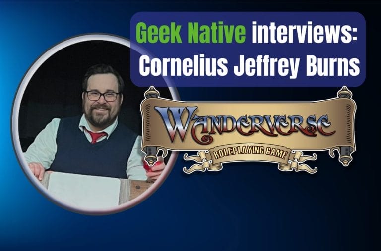 Geek Native interviews: WANDERVERSE creator Cornelius Jeffrey Burns