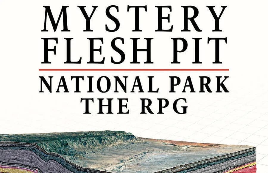A review (and time warning) on Mystery Flesh Pit National Park: The RPG